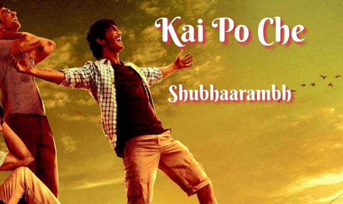 हे शुभारंभ Shubhaarambh Lyrics in Hindi – Kai Po Che