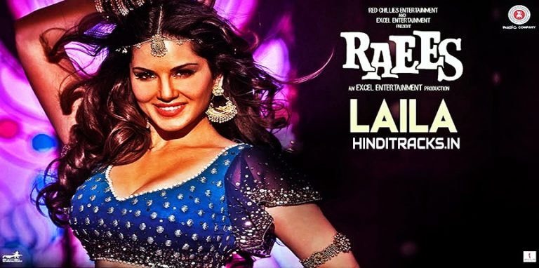 लैला मैं लैला Laila Main Laila Hindi Lyrics - Raees |Javed Akhtar