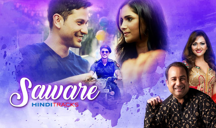 सांवरे Saware Hindi Lyrics - Rahat Fateh Ali Khan, Anupam Raag