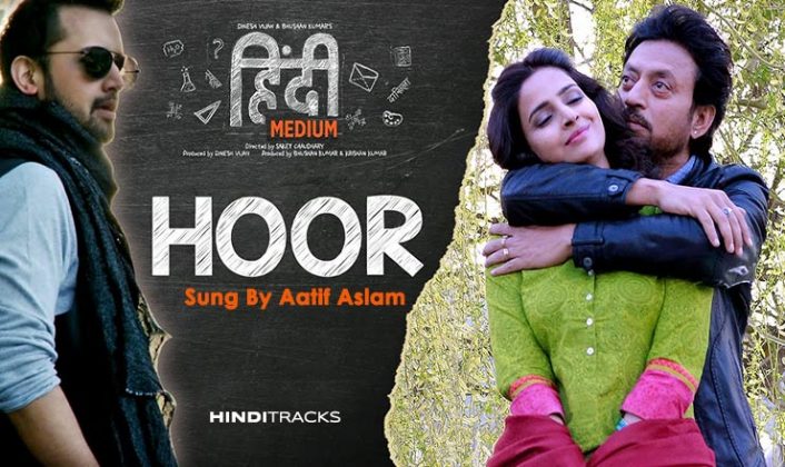 हूर Hoor Hindi Lyrics - Hindi Medium | Atif Aslam