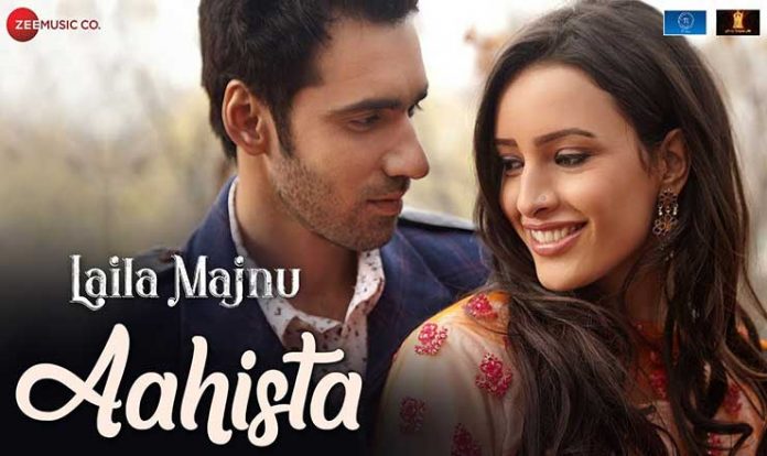 आहिस्ता AAHISTA LYRICS IN HINDI – Laila Majnu