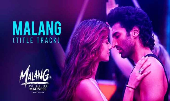 मलंग Malang Lyrics in Hindi - Title Song