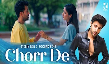 छोड़ दे Chorr De Lyrics in Hindi – Stebin Ben