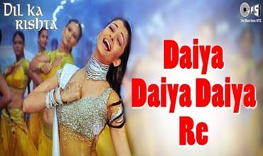 दैया दैया दैया रे Daiya Daiya Daiya Re Lyrics in Hindi – Dil Ka Rishta