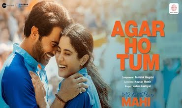 अगर हो तुम Agar Ho Tum Lyrics in Hindi – Mr. & Mrs. Mahi