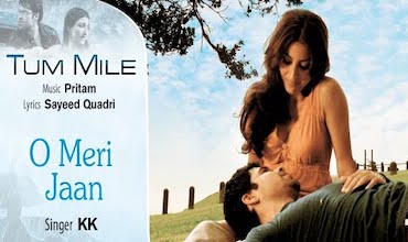 ओ मेरी जां O Meri Jaan Lyrics in Hindi – Tum Mile (KK)