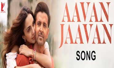 आवन जावन Aavan Jaavan Lyrics in Hindi – War 2