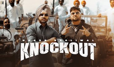 नॉकाउट Knockout Lyrics in Hindi – Darsh Dhaliwal