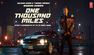 वन थाउज़ंड माइल्ज़ One Thousand Miles Lyrics in Hindi – Yo Yo Honey Singh