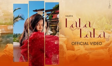 लाला लाला Lala Lala Lyrics in Hindi – Kaur B