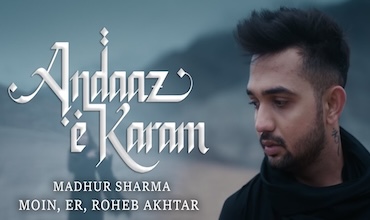 अंदाज़ ए करम Andaaz E Karam Lyrics in Hindi – Madhur Sharma